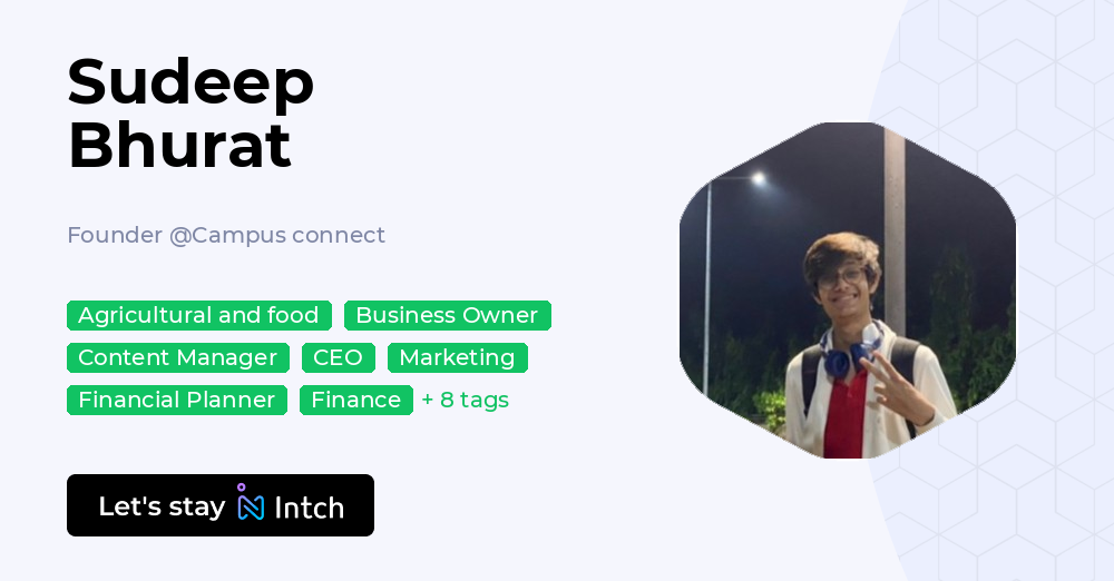 Sudeep Bhurat - Founder, Campus connect | Intch