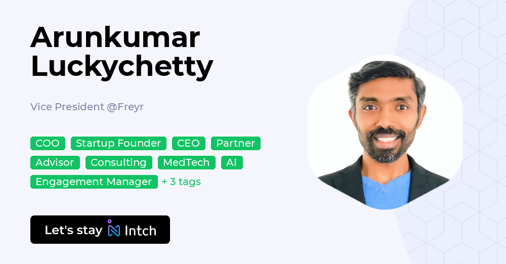 Arunkumar Luckychetty - Vice President, Freyr | Intch