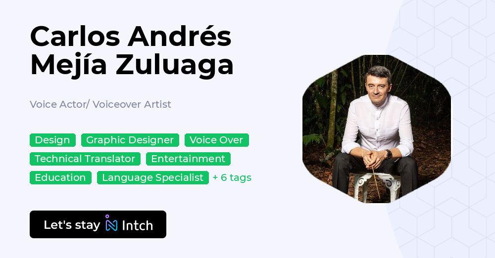 Carlos Andrés Mejía Zuluaga - Voice Actor/ Voiceover Artist, | Intch