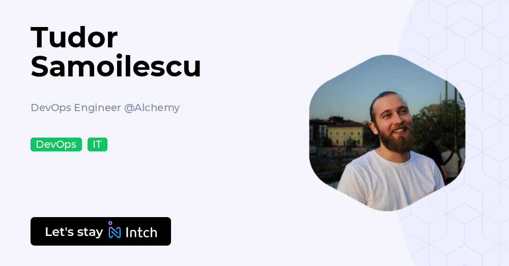 Tudor Samoilescu - DevOps Engineer, Alchemy | Intch