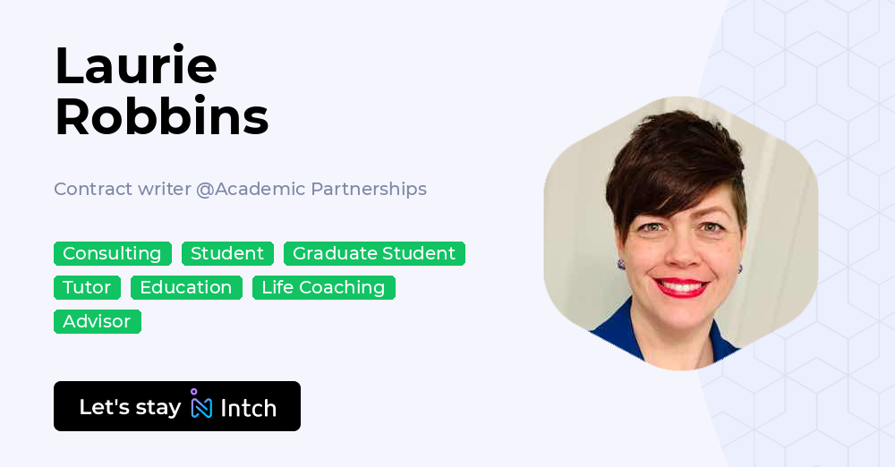 Laurie Robbins - Contract writer, Academic Partnerships | Intch