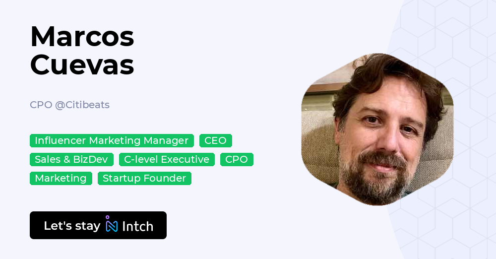 Marcos Cuevas - CPO, Citibeats | Intch