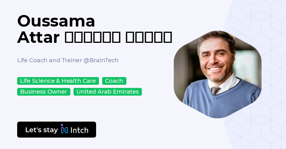 Oussama Attar أسامة العطار - Life Coach and Trainer, BrainTech | Intch