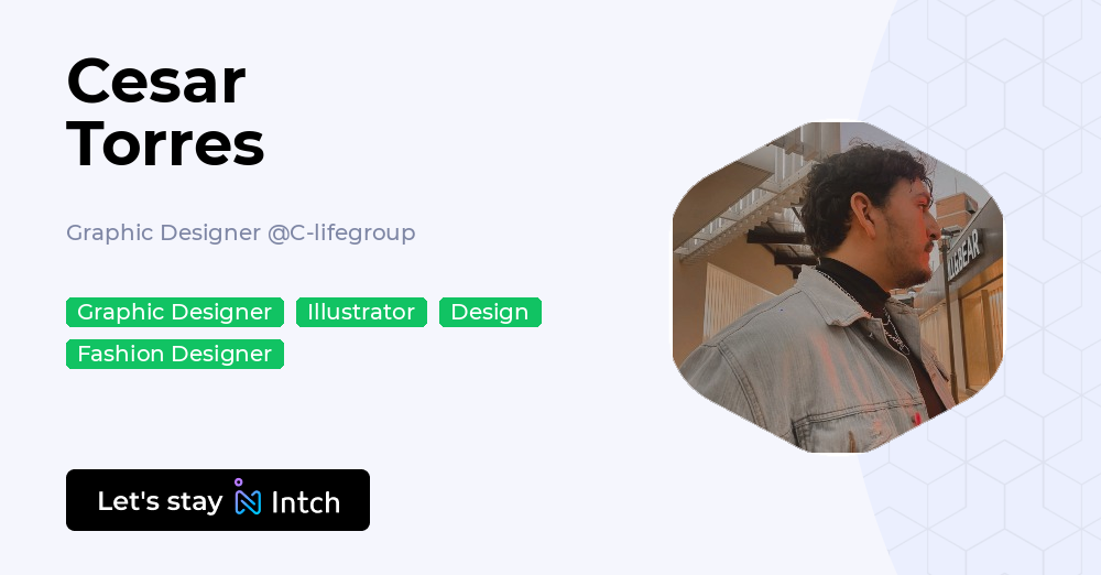 Cesar Torres - Graphic Designer, C-lifegroup | Intch