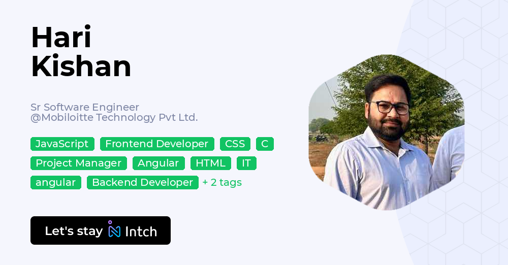Hari Kishan - Sr Software Engineer, Mobiloitte Technology Pvt Ltd. | Intch