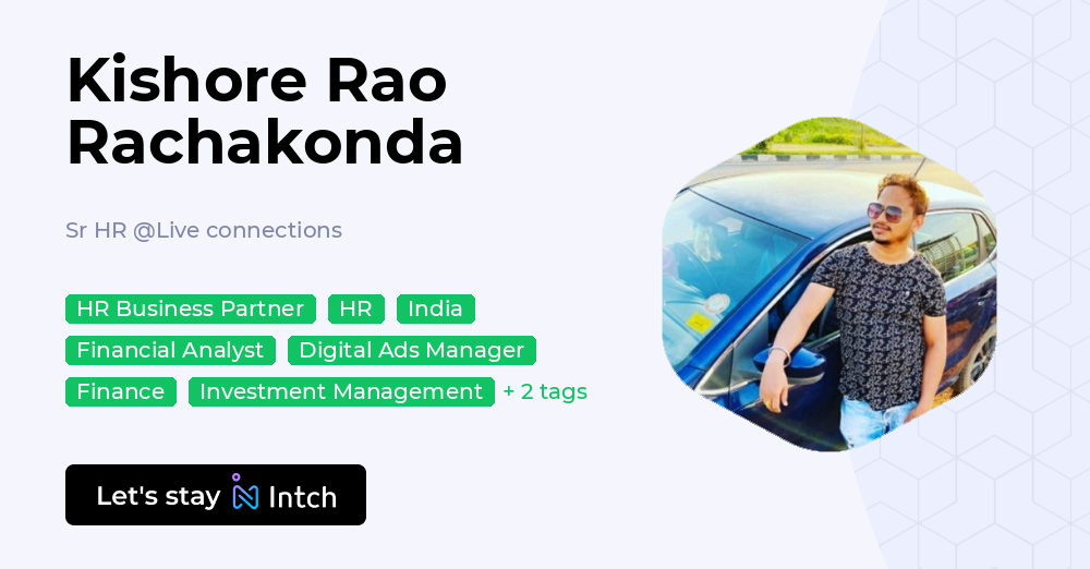 Kishore Rao Rachakonda - Sr HR, Live connections | Intch