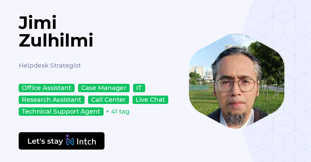 Jimi Zulhilmi - Helpdesk Strategist, | Intch