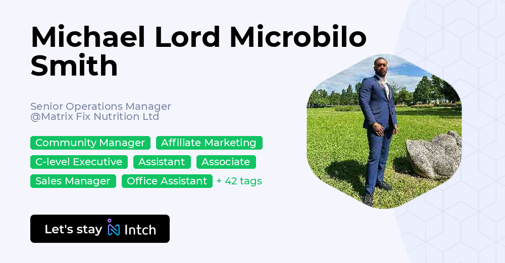 Michael Lord Microbilo Smith - Senior Operations Manager, Matrix Fix ...