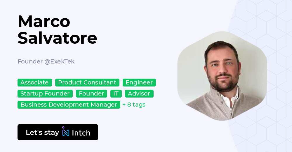 Marco Salvatore - Founder, ExekTek | Intch