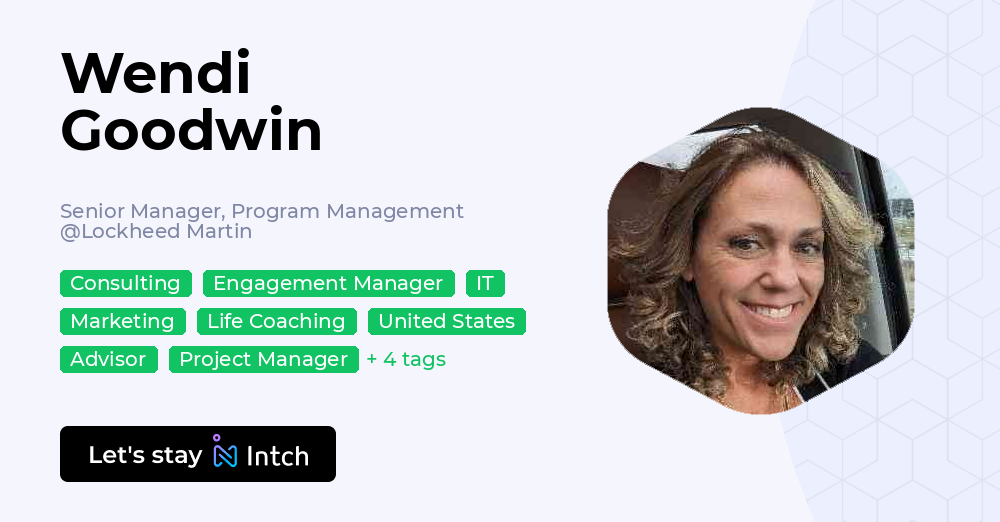 Wendi Goodwin - Senior Manager, Program Management, Lockheed Martin | Intch