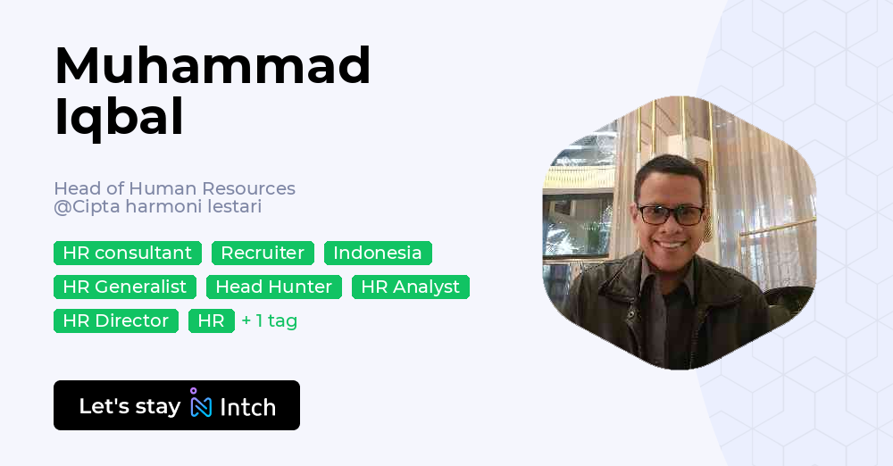 Muhammad Iqbal - Head of Human Resources, Cipta harmoni lestari | Intch