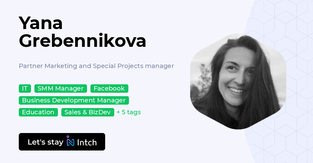 Yana Grebennikova - Partner Marketing and Special Projects manager, | Intch