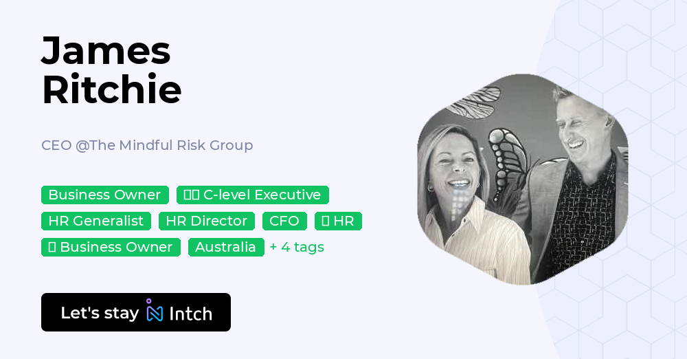 James Ritchie - CEO, The Mindful Risk Group | Intch