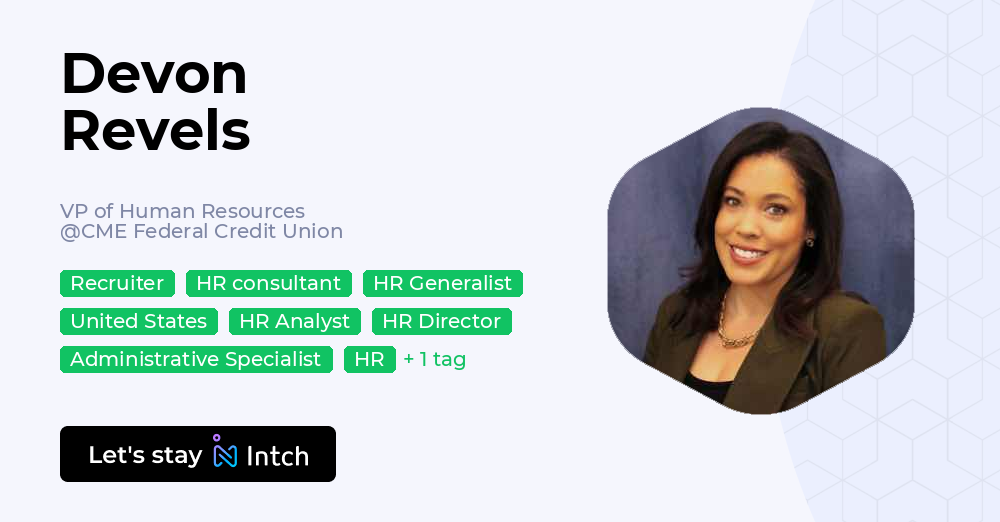 Devon Revels - VP of Human Resources, CME Federal Credit Union | Intch