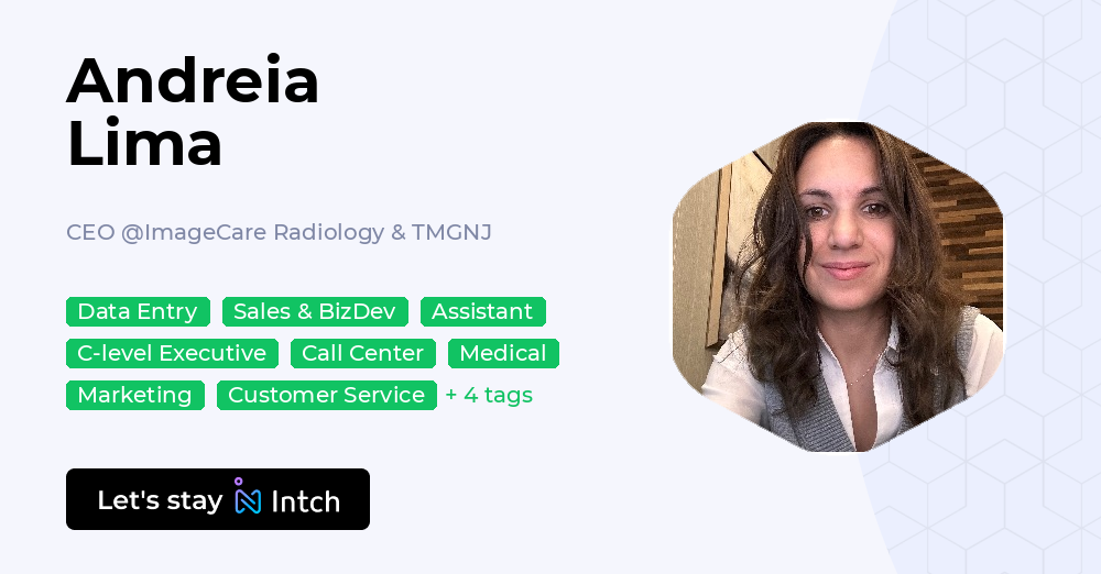Andreia Lima - CEO, ImageCare Radiology & TMGNJ | Intch