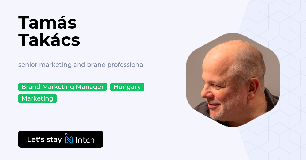 Tamás Takács - senior marketing and brand professional, | Intch