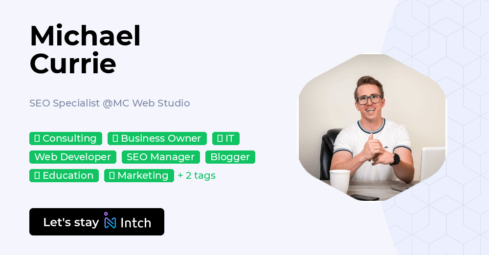 Michael Currie - SEO Specialist, MC Web Studio | Intch