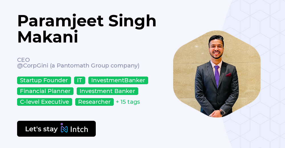 Paramjeet Singh Makani - CEO, CorpGini (a Pantomath Group company) | Intch