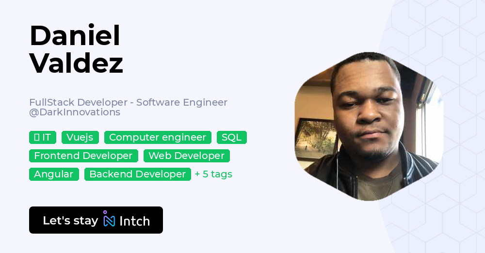 Daniel Valdez - FullStack Developer - Software Engineer, DarkInnovations | Intch