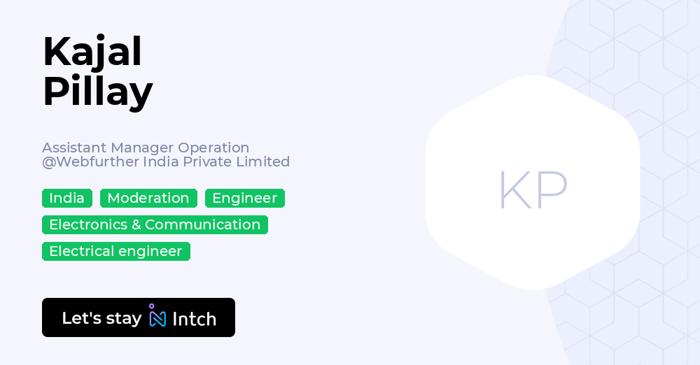 Kajal Pillay - Assistant Manager Operation, Webfurther India Private ...