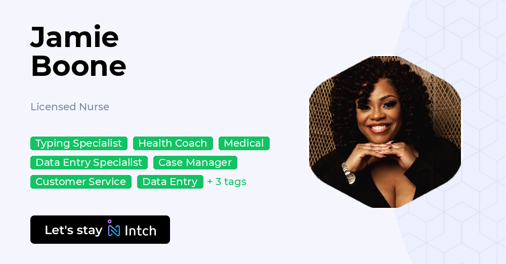 Jamie Boone - Licensed Nurse, | Intch