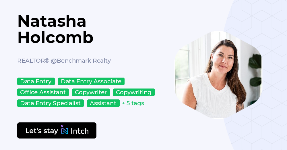 Natasha Holcomb - REALTOR®, Benchmark Realty | Intch