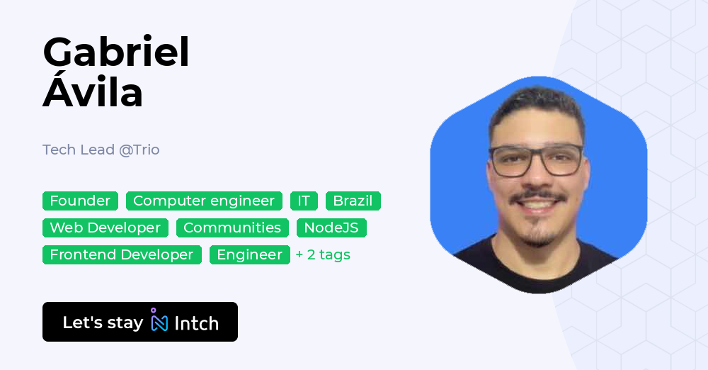 Gabriel Ávila - Tech Lead, Trio | Intch