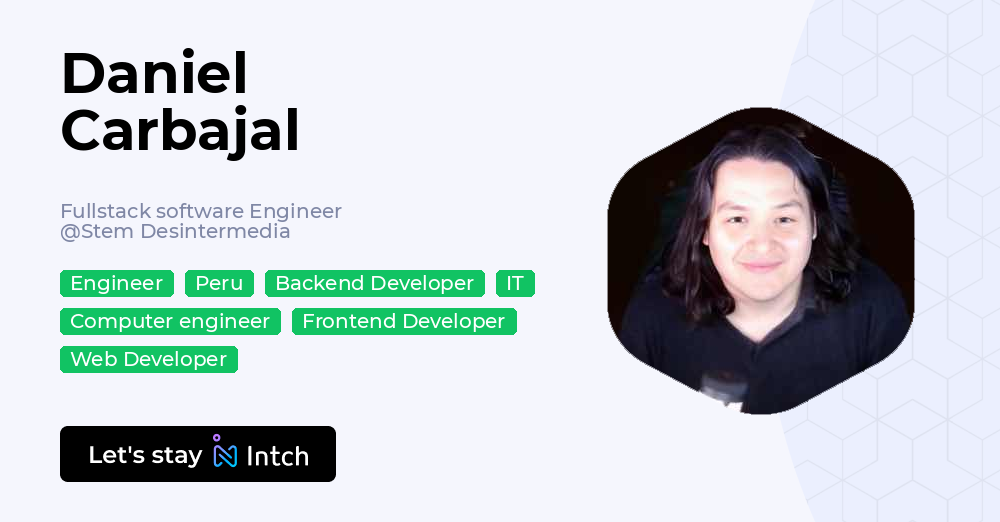 Daniel Carbajal - Fullstack software Engineer, Stem Desintermedia | Intch