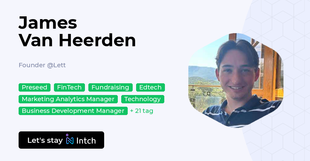 James Van Heerden - Founder, Lett | Intch