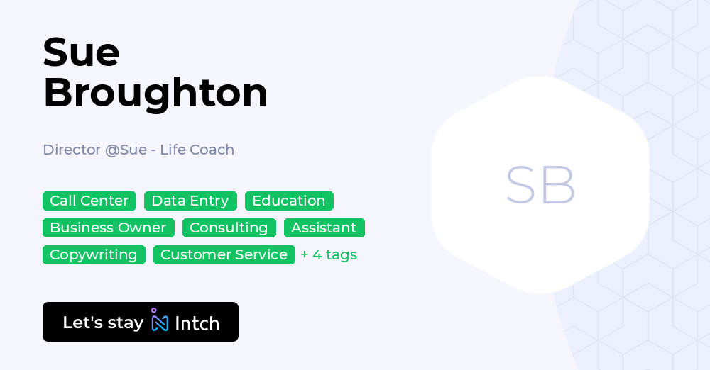 Sue Broughton - Director, Sue - Life Coach | Intch