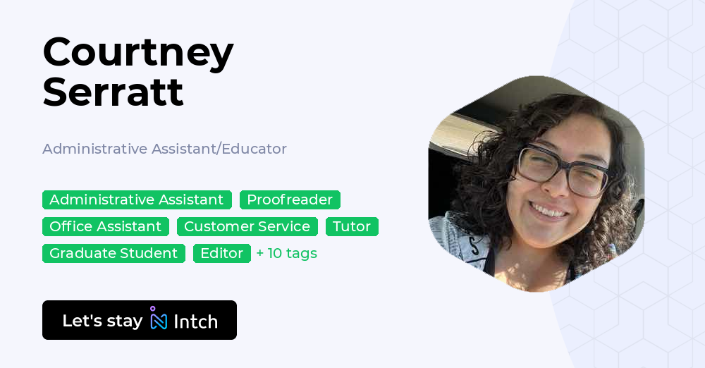 Courtney Serratt - Administrative Assistant/Educator, | Intch
