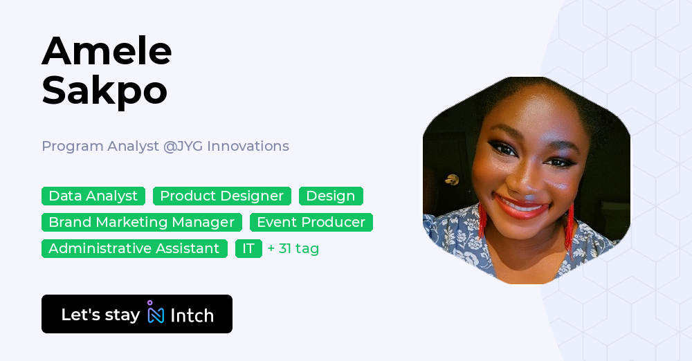 Amele Sakpo - Program Analyst, JYG Innovations | Intch