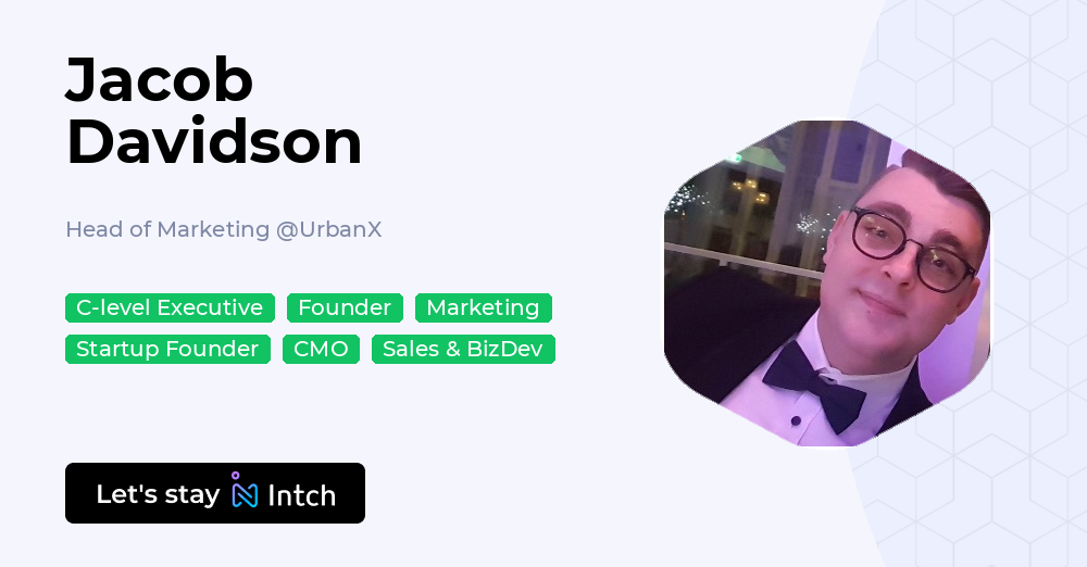 Jacob Davidson - Head of Marketing, UrbanX | Intch
